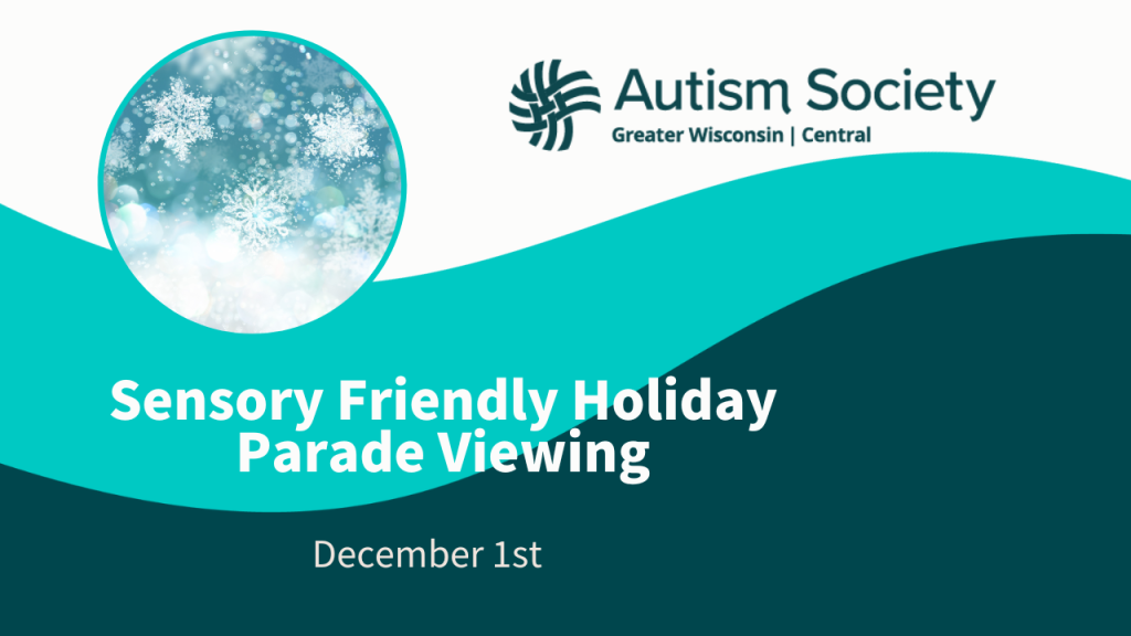 Sensory Friendly Holiday Parade Viewing – Wausau – Autism Society of ...